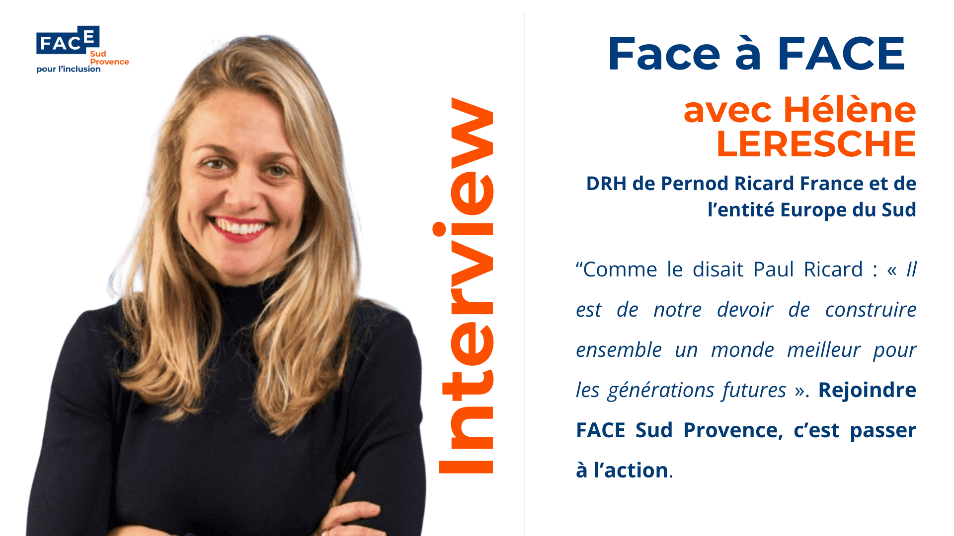 Interview face à FACE avec Hélène LERESCHE, DRH de Pernod Ricard France et de l’entité Europe du ...